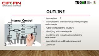 INTERNAL CONTROL AND RISK MANAGEMENT IN PUBLIC FINANCE - Copy.pptx