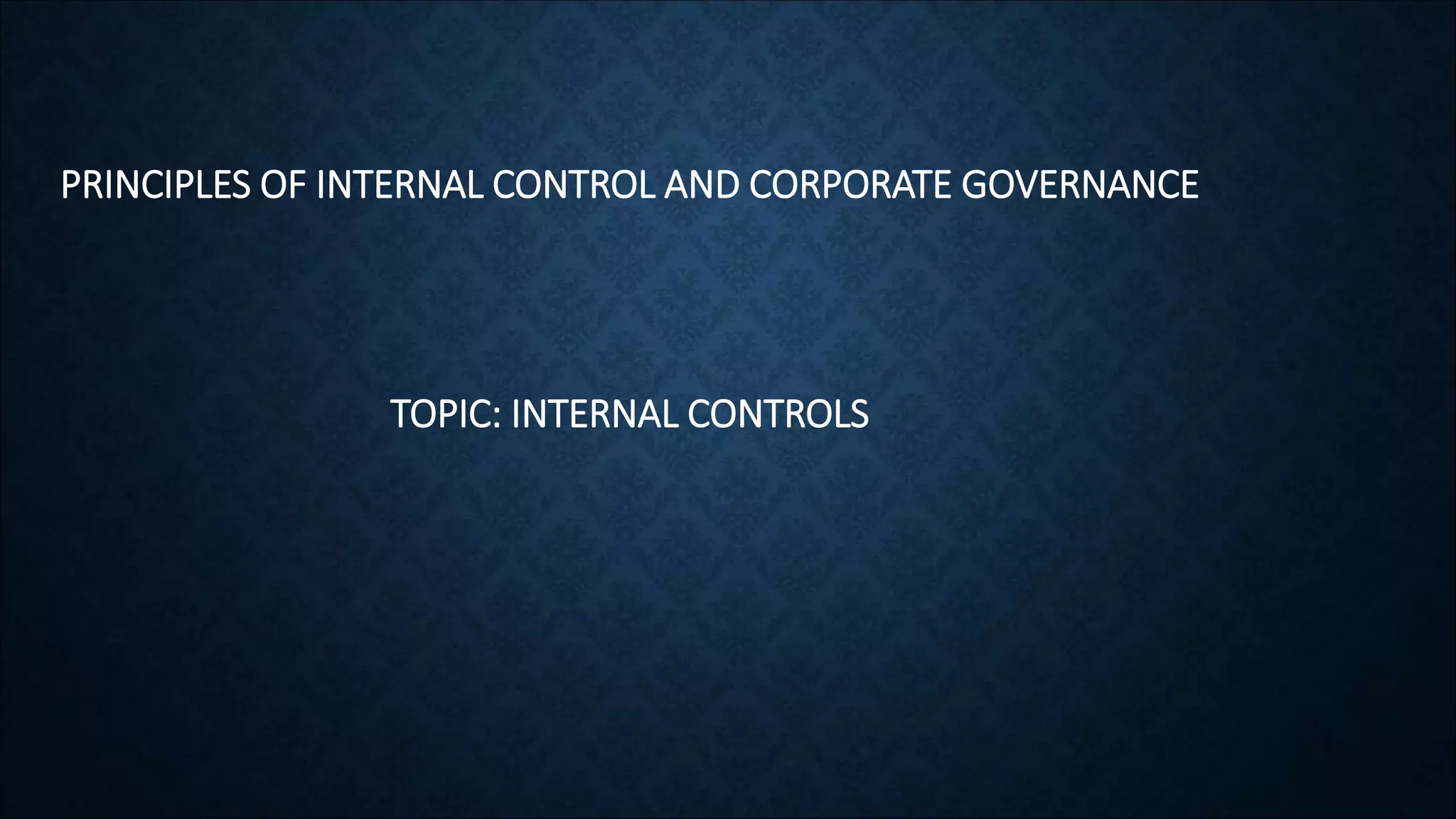 Internal Controls Topic 2.ppt