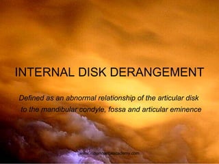 Internal disk derangement/ dental crown & bridge courses | PPT