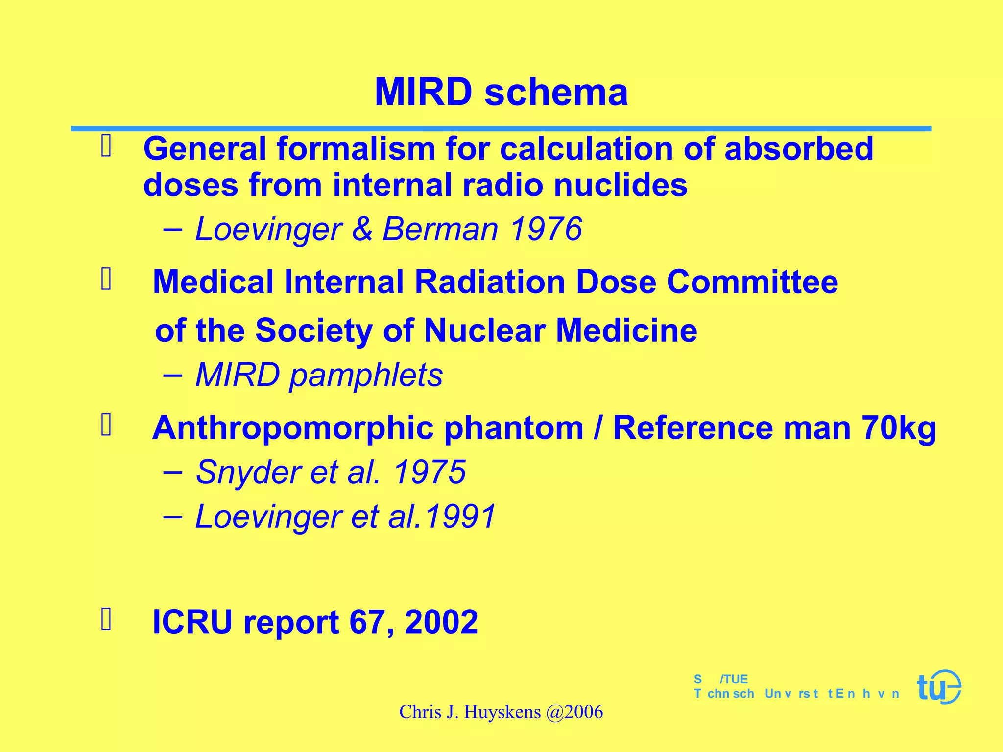 Internal dosimetry:Concepts and MIRD formalism | PPT