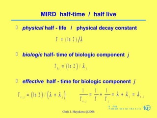 Internal dosimetry:Concepts and MIRD formalism | PPT