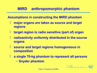 Internal dosimetry:Concepts and MIRD formalism | PPT