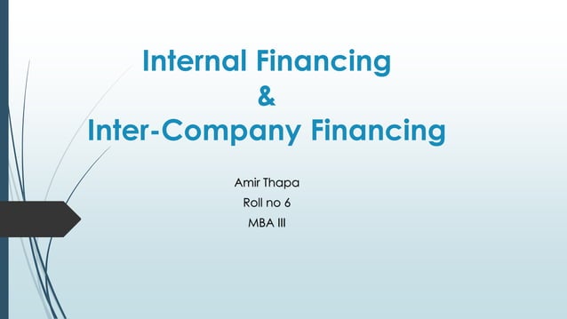 Internal financing | PPT