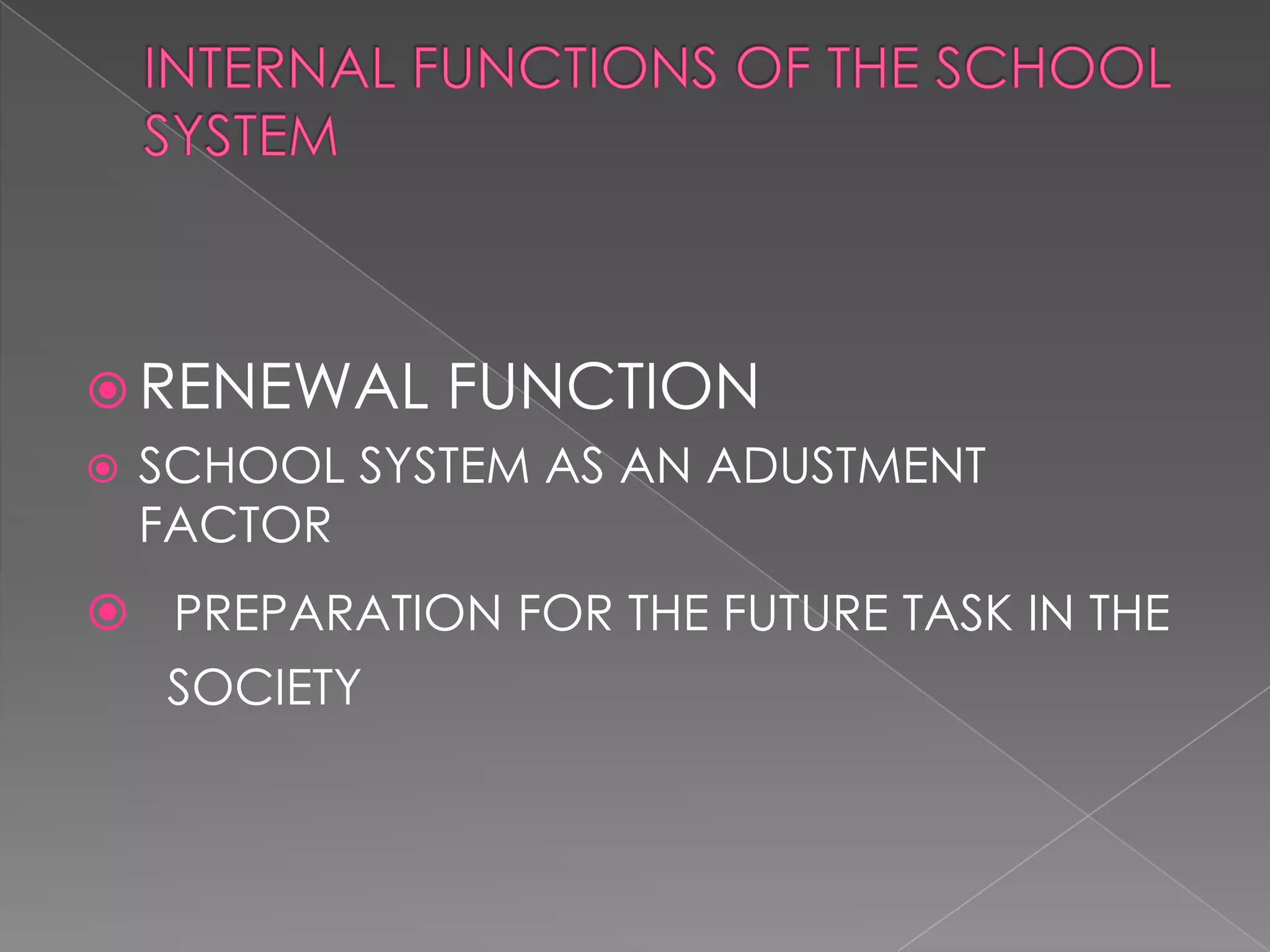 Internal functions of the school system | PPTX