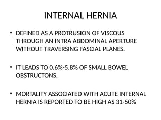 INTERNAL HERNIA of small bowel contents.pptx | Pregnancy | Reproductive ...