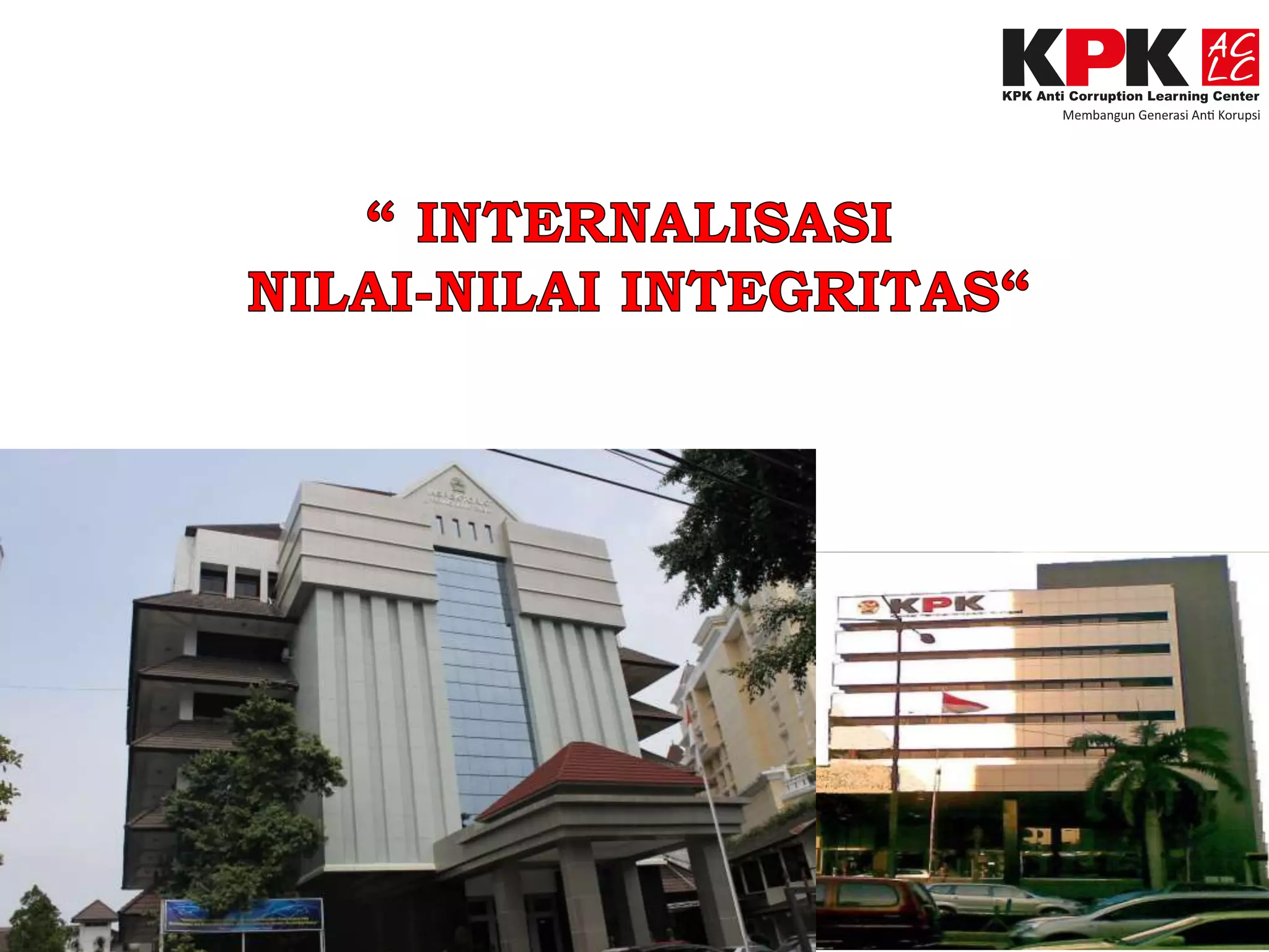 INTERNALISASI-NILAI-NILAI-INTEGRITAS.pptx