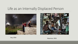 Internally Displaced Persons - IDP's | PPTX