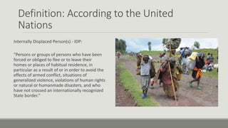 Internally Displaced Persons - IDP's | PPTX