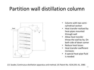 Internally heat integrated distillation column for close boiling mixure ...