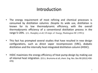 Internally heat integrated distillation column for close boiling mixure ...