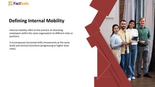 Internal Mobility A Win-Win for Business and employees | PPTX