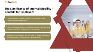 Internal Mobility A Win-Win for Business and employees | PPTX