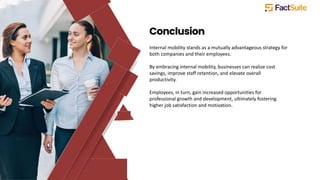 Internal Mobility A Win-Win for Business and employees | PPTX