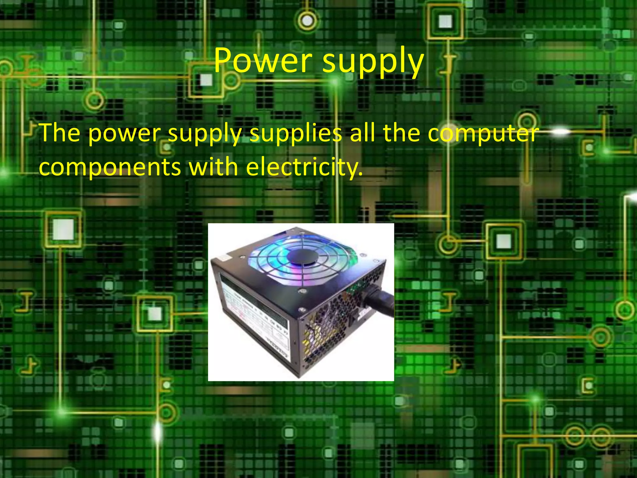 Internal parts of a computer and their functions | PPTX
