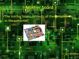 Internal parts of a computer and their functions | PPTX