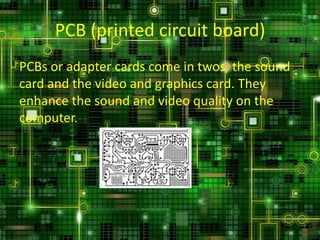 Internal parts of a computer and their functions | PPTX