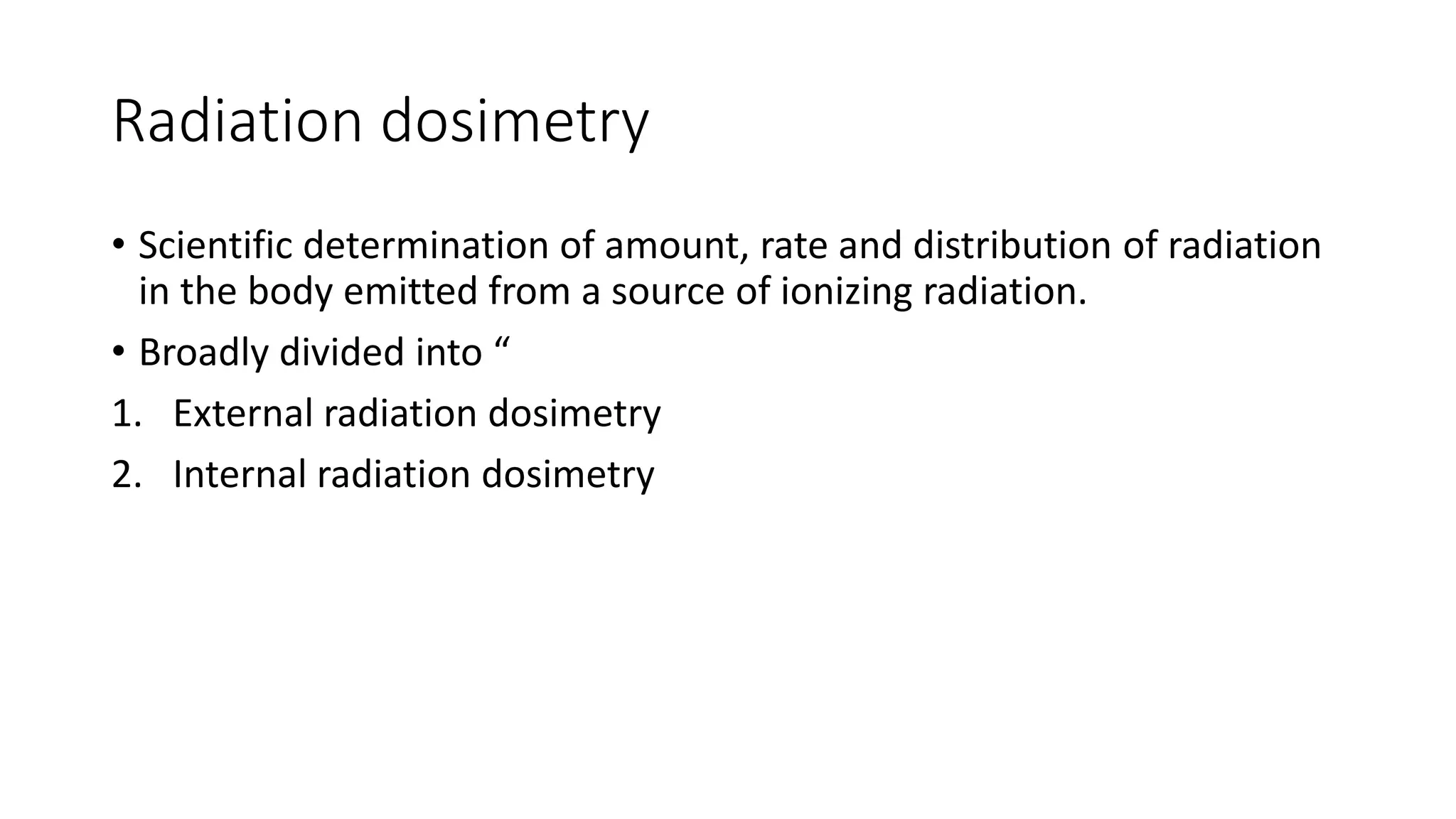 Internal radiation dosimetry | PPTX