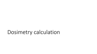 Internal radiation dosimetry | PPTX
