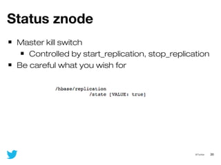 HBaseCon 2013: Apache HBase Replication | PPT