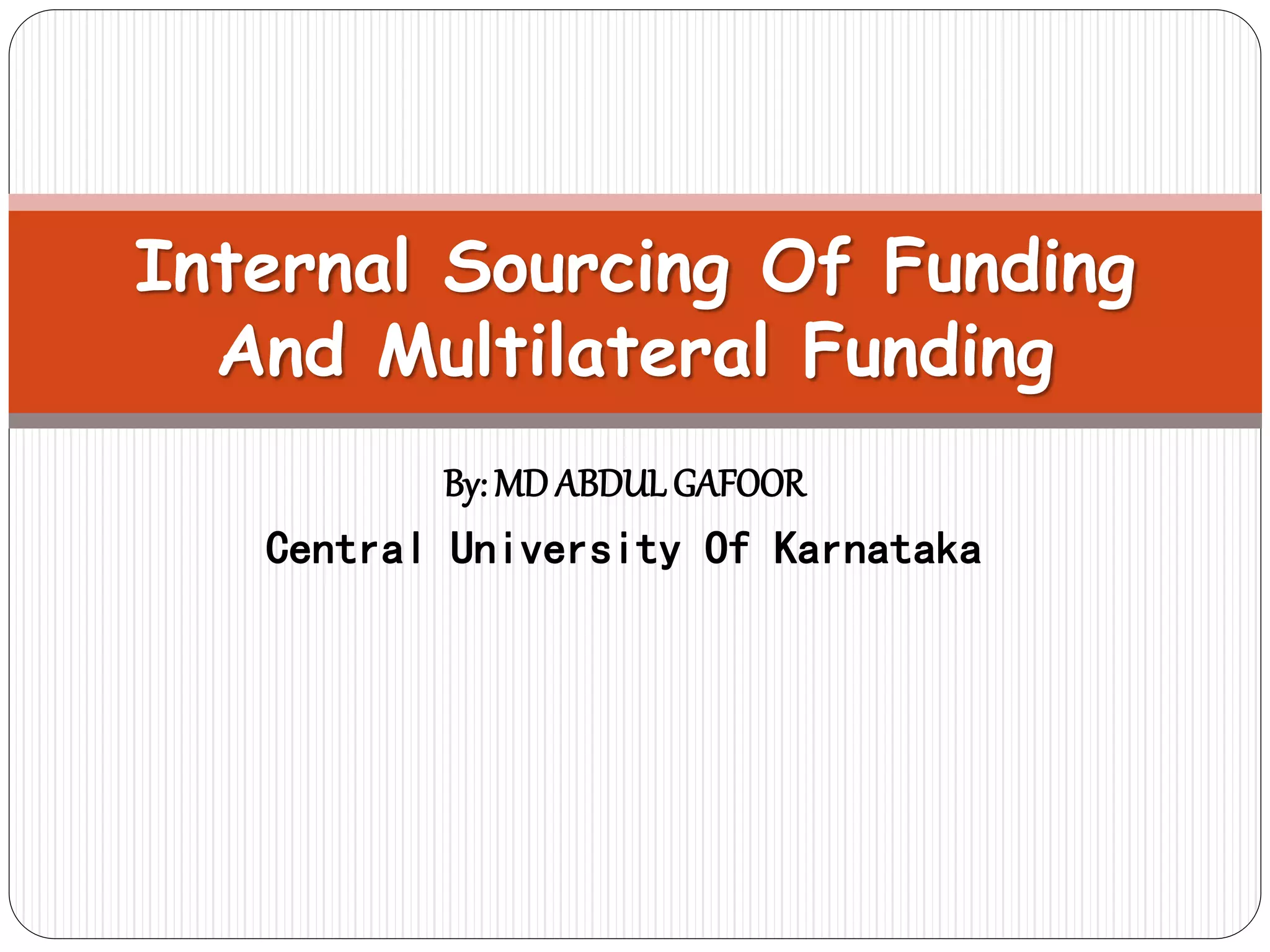 Internal sourcing nd multilatrel netting | PPTX