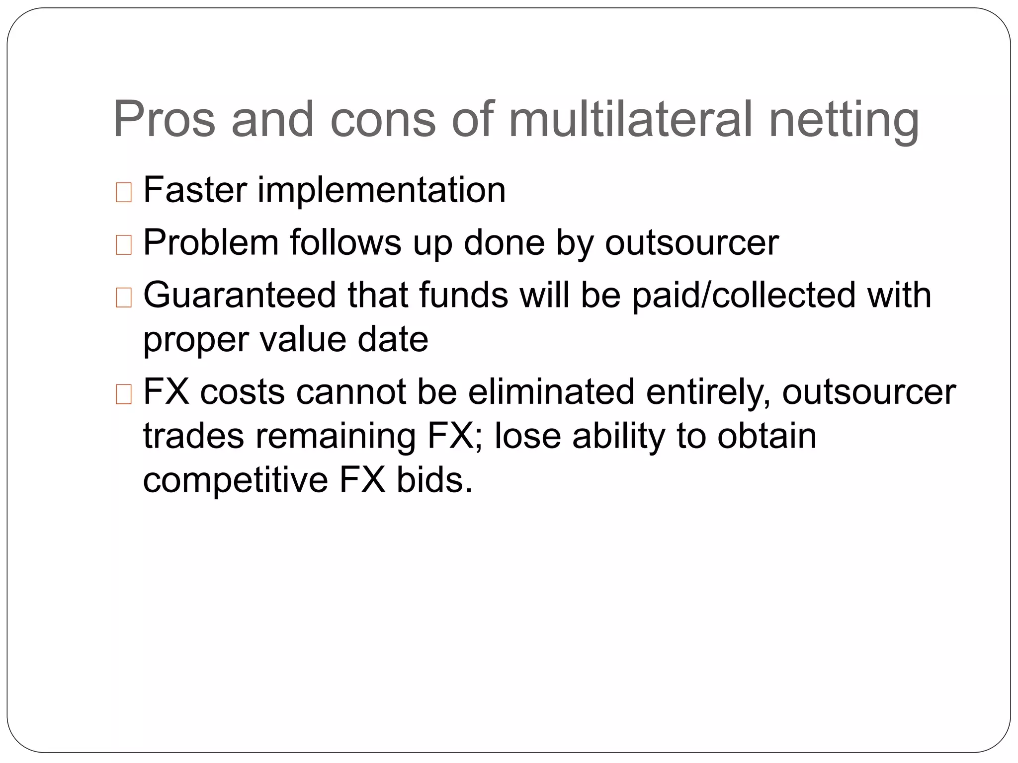 Internal sourcing nd multilatrel netting | PPTX