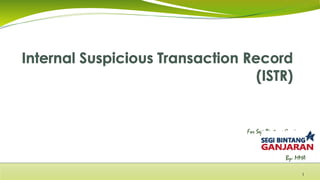 Internal Suspicious Transaction Record (ISTR).pdf