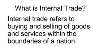 INTERNAL TRADE.pptx