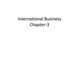 International-Business.-ch-3.pptx