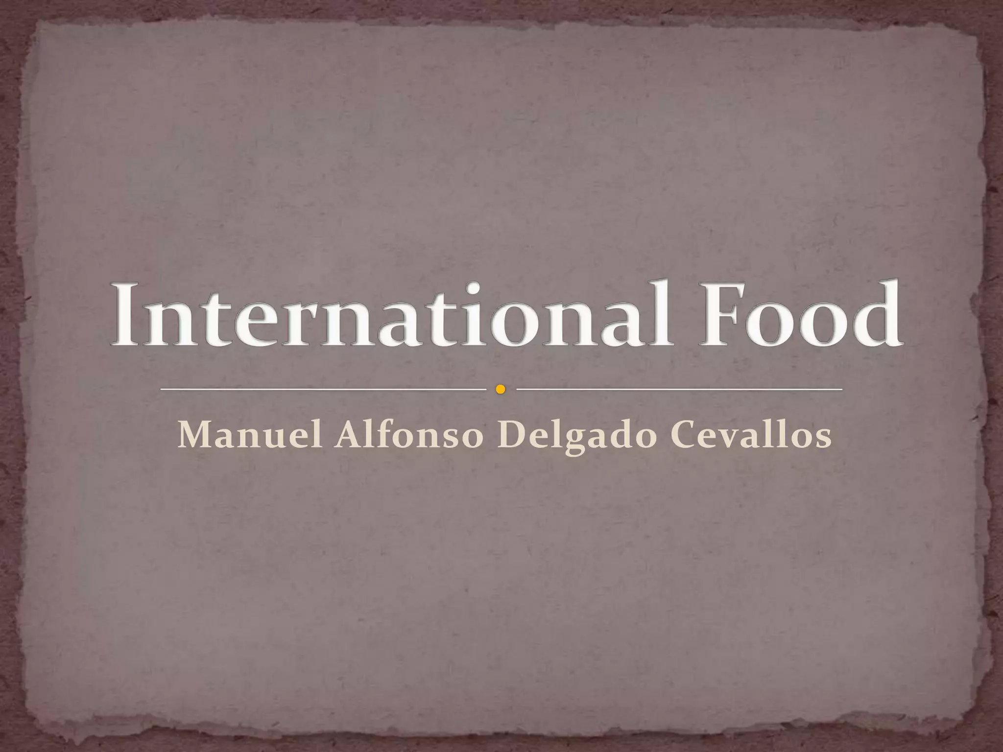 International Chilean Food | PPTX