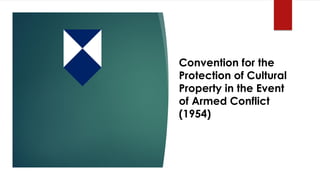 International Law on the Protection of Cultural Heritage: UNESCO 1954 ...