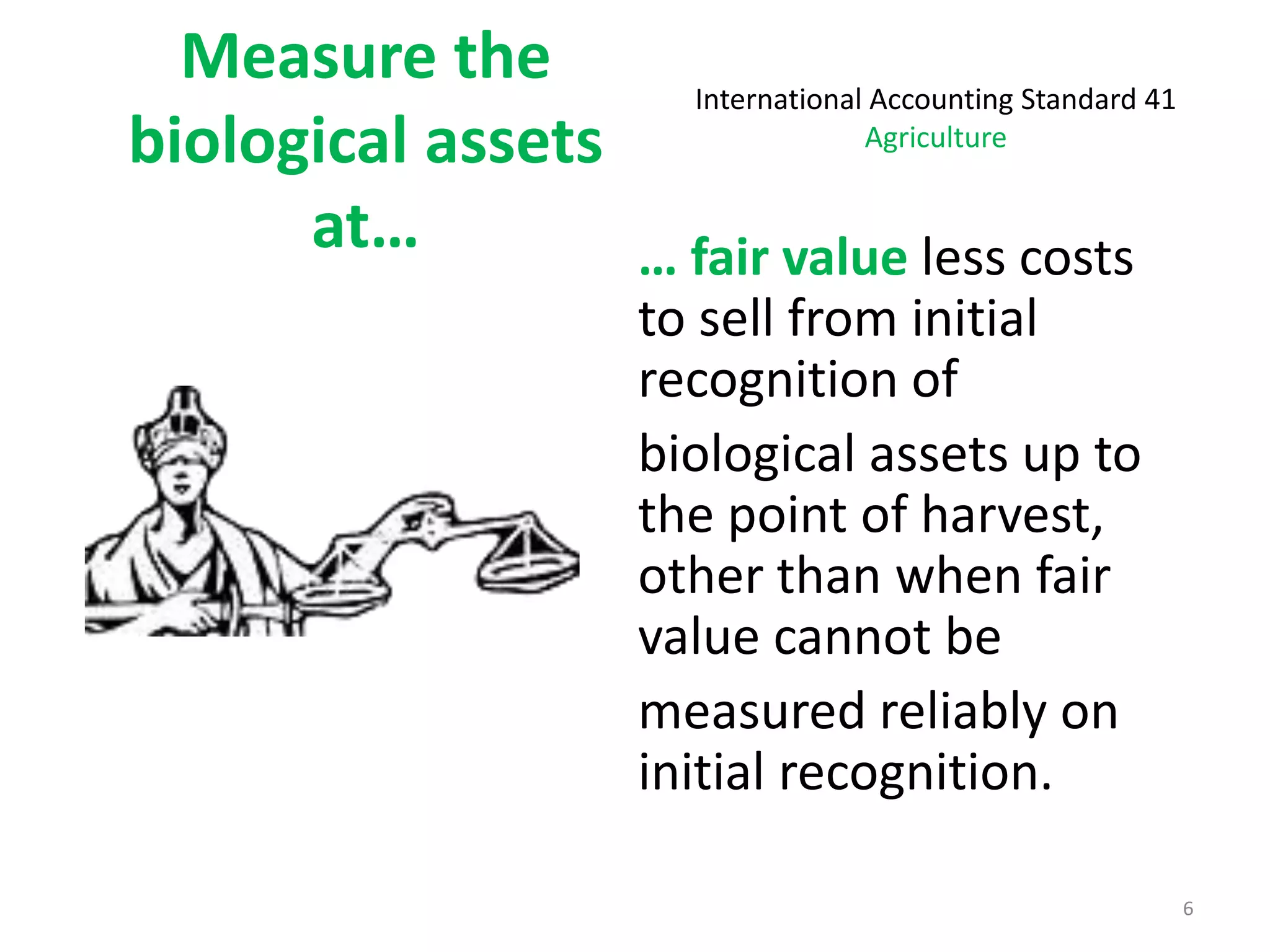 International accounting standard 41 agriculture | PPTX