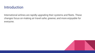 International Airlines Progress with Advanced Aviation Upgrades for ...