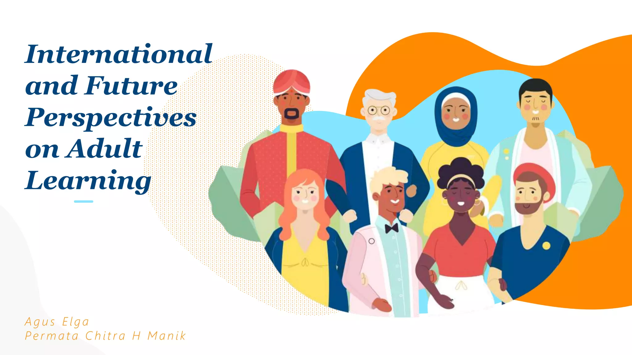 International and Future Perspective in Adult Learning fix.pptx