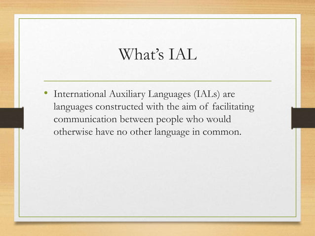 International Auxiliary Languages -IAL.pptx