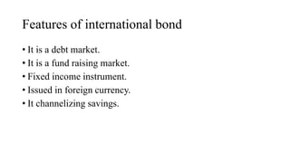 International bond market | PPTX