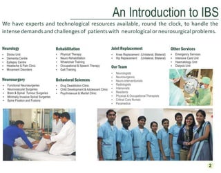 IBS Hospital "A Complete Hospital of Neurology, Neurosurgery ...