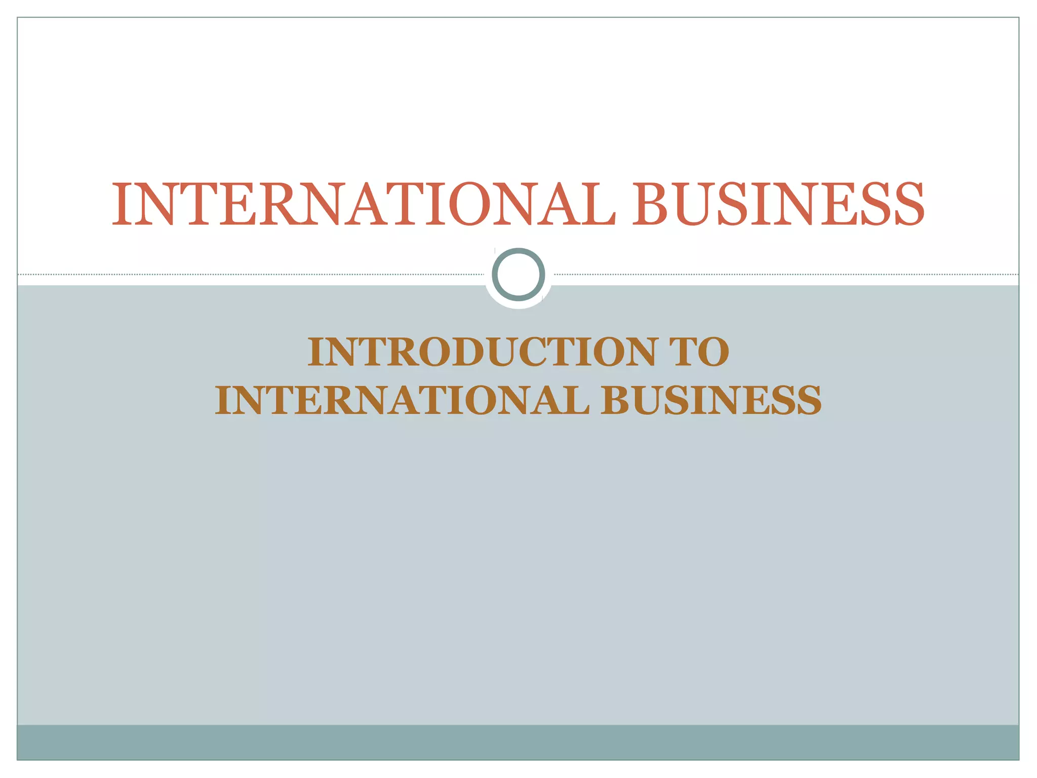 Introduction to International Business | PPT