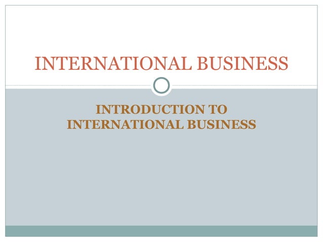 Introduction to International Business | PPT