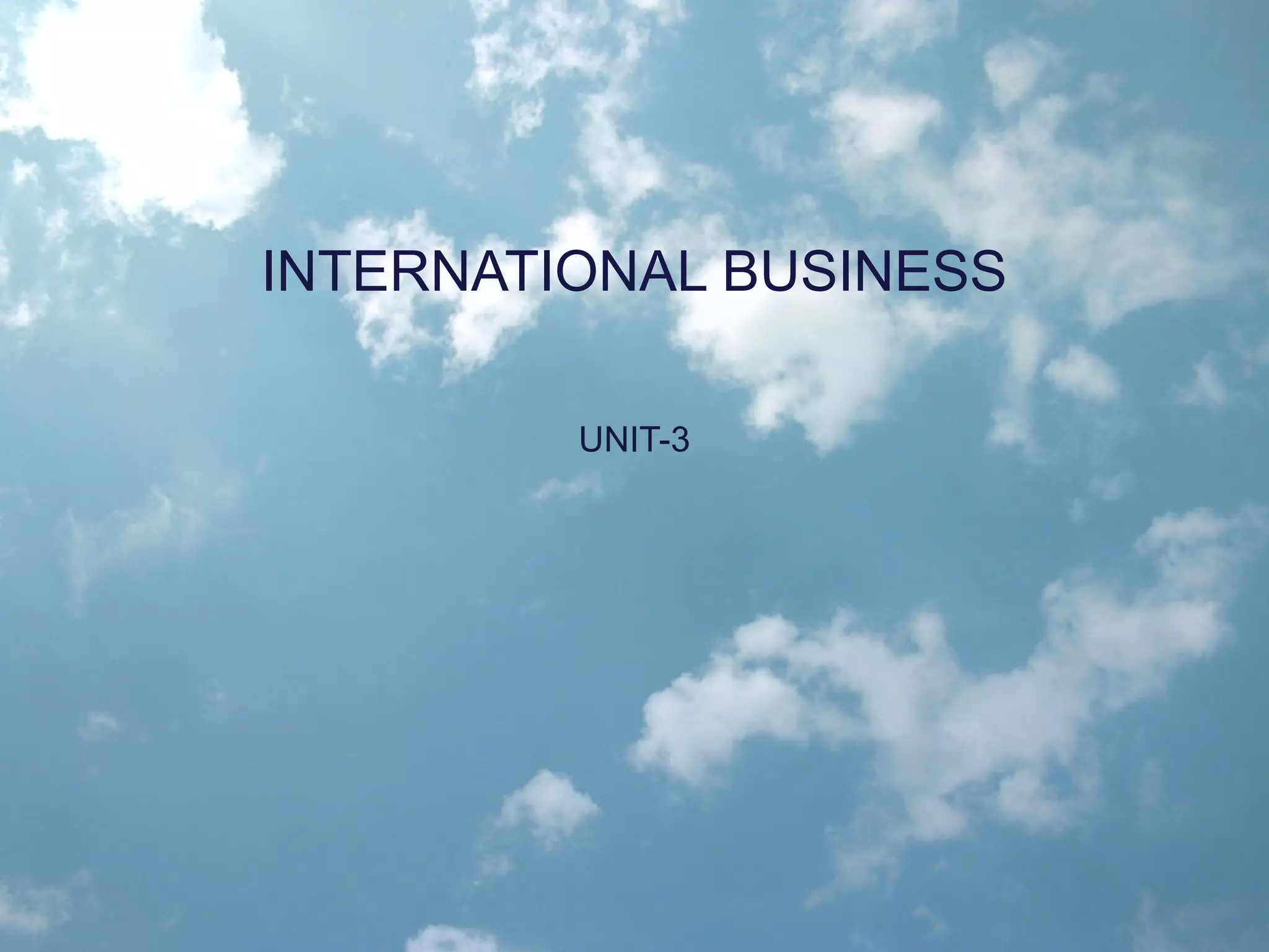 International business third sem-unit-3.pptx(1) | PPT
