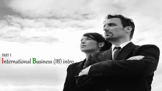 International business intro & globalization | PDF