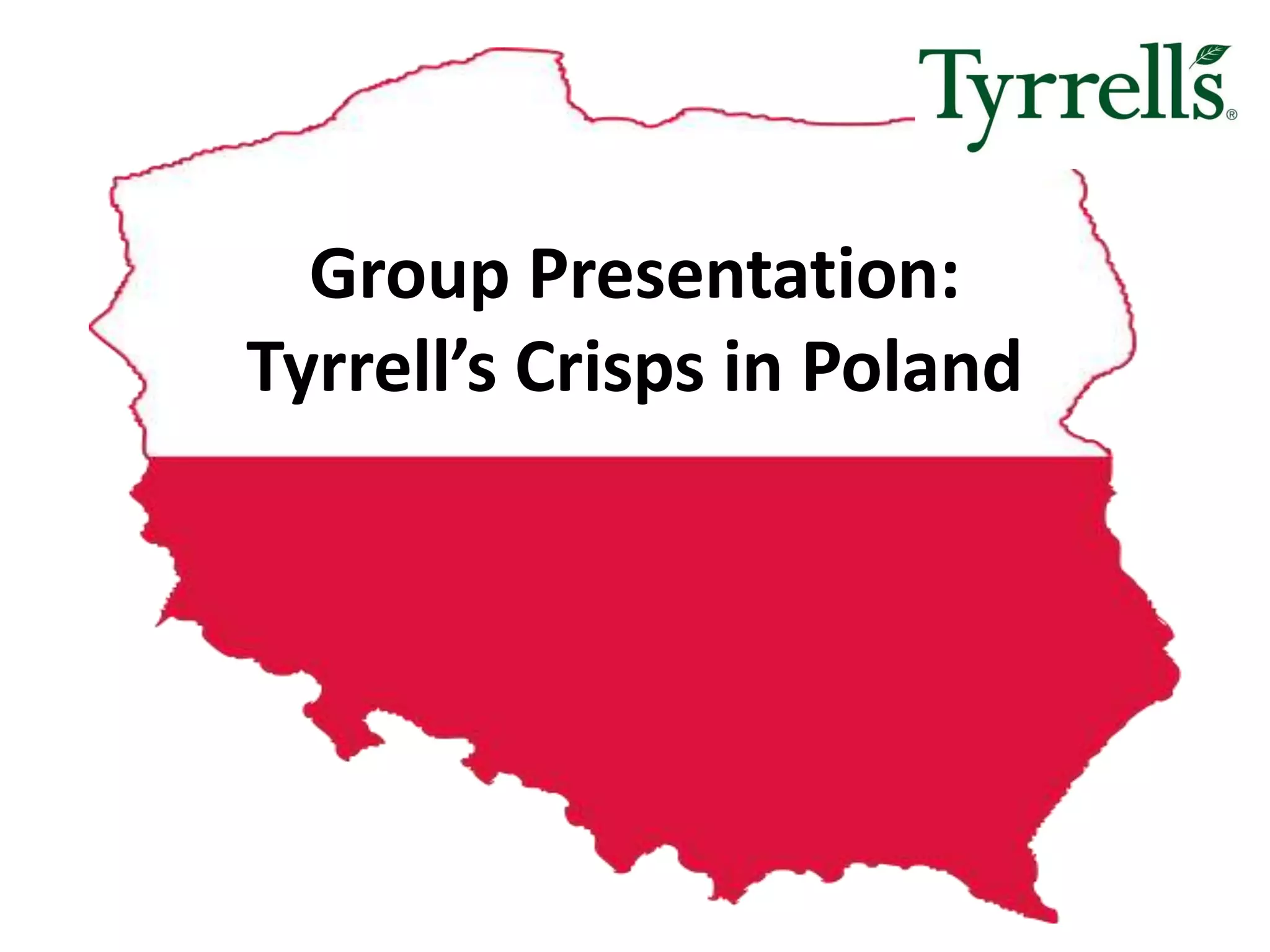 Case Study: Tyrrell's Crisps in Poland | PPTX