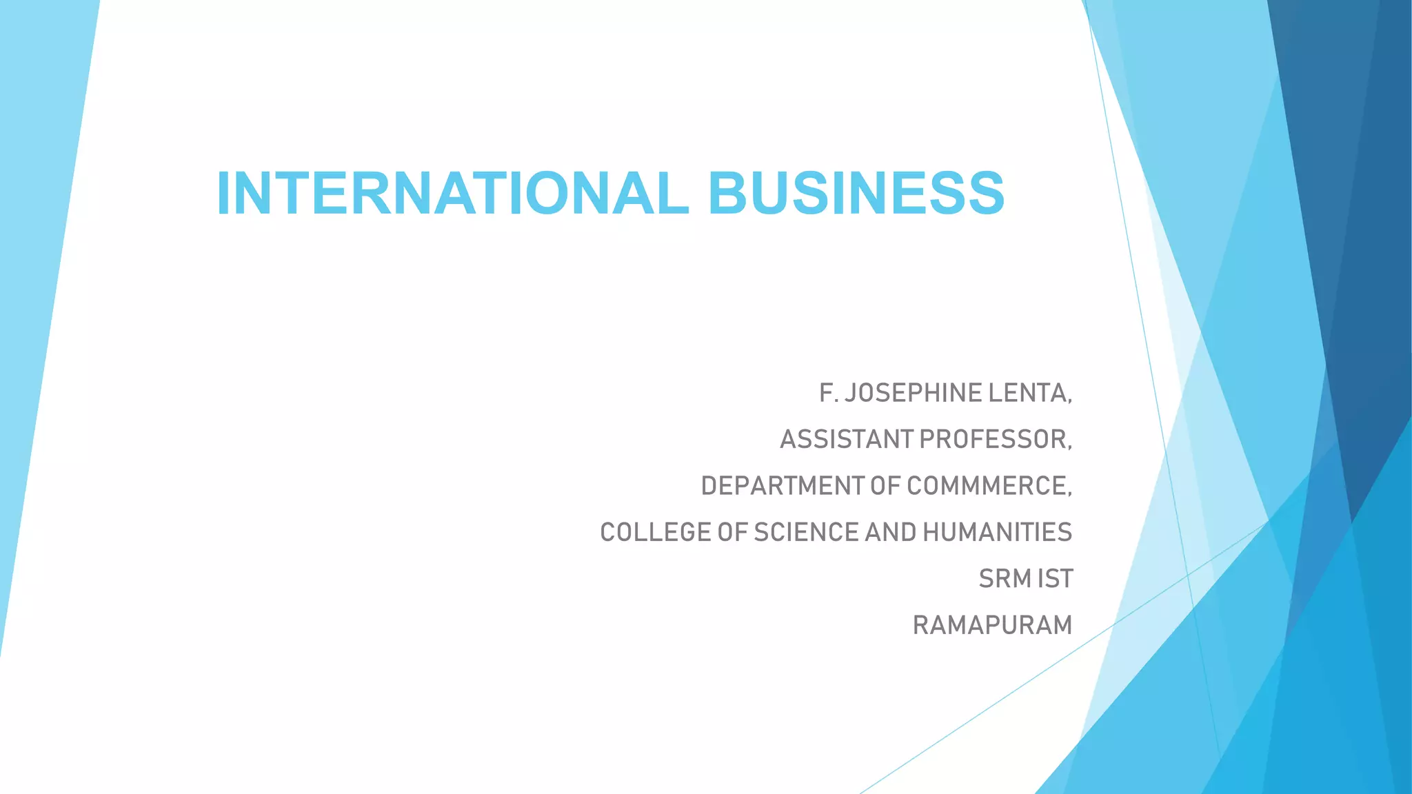 INTERNATIONAL BUSINESS UNIT 3.pptx | Commodities | Economy