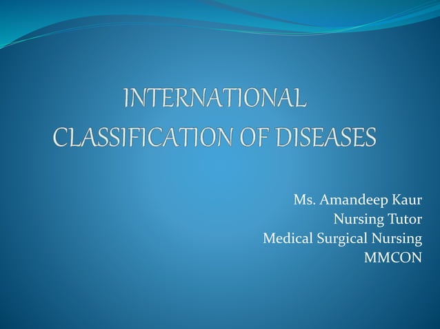 International classification of disease | PPTX | Infectious Diseases ...