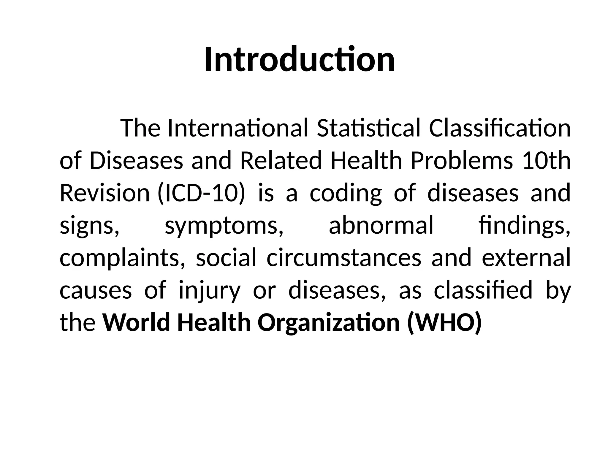 International Classification of Diseases (ICD)-10.pptx