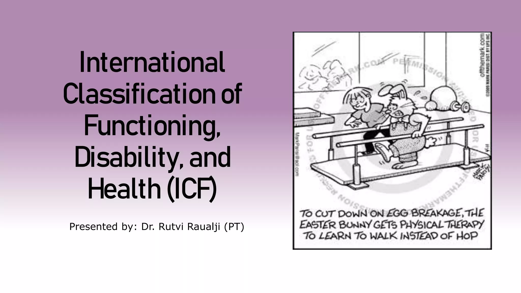 International Classification of Functioning, Disability, and.pptx