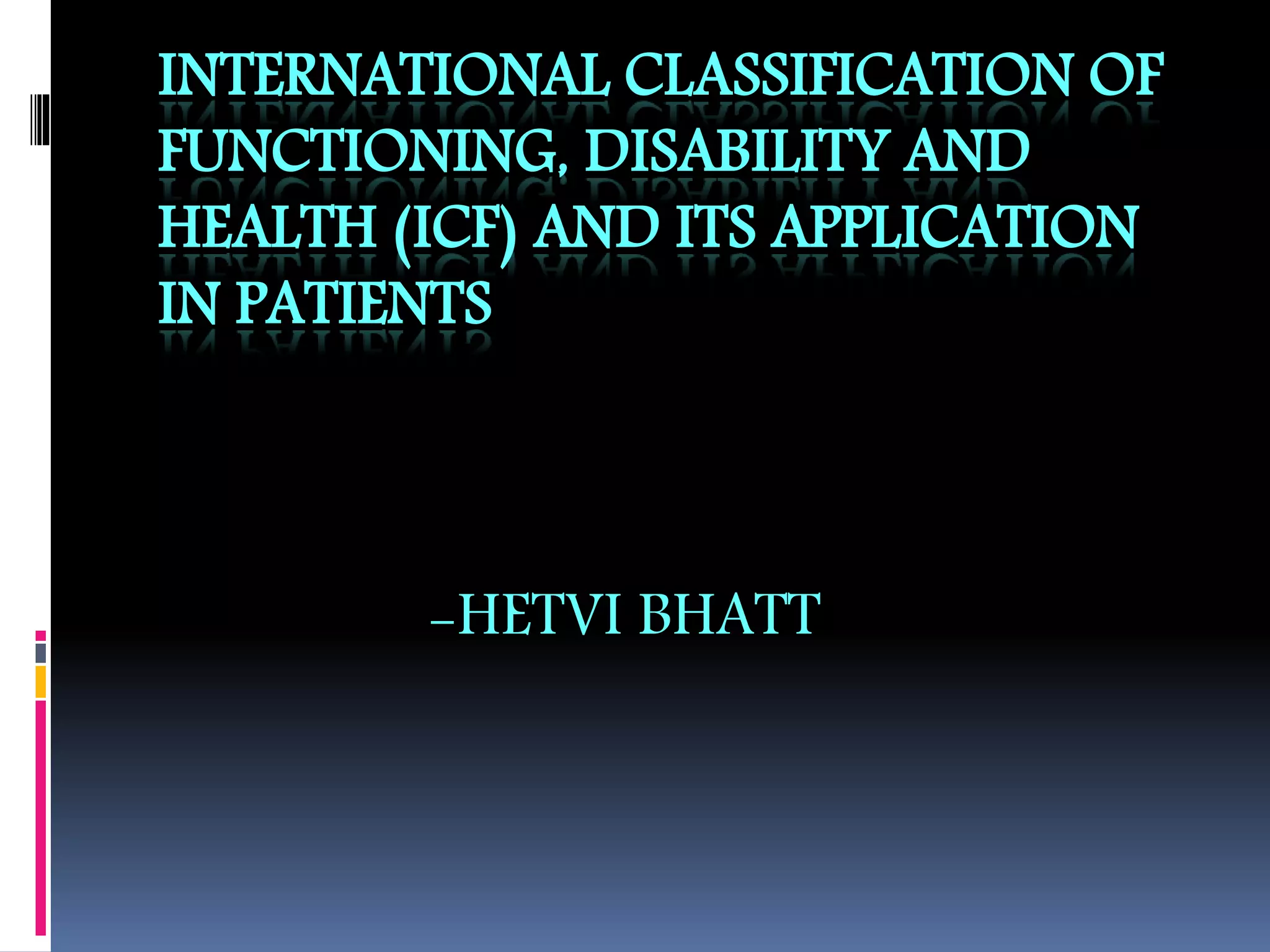 International Classification Of Functioning Disability And Health Pptx