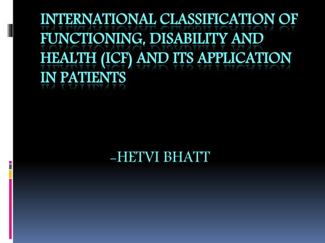 International Classification Of Functioning Disability And Health Pptx