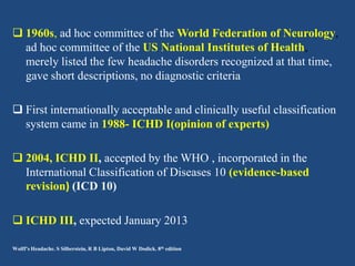 International classification of headache disorders changes in ichd2 | PPTX