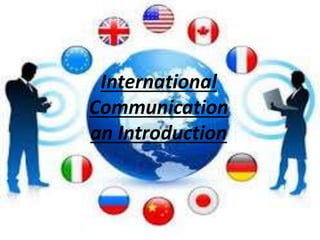 International communication | PPTX