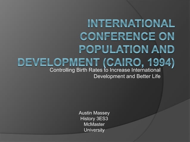 International conference on population and development (cairo | PPT